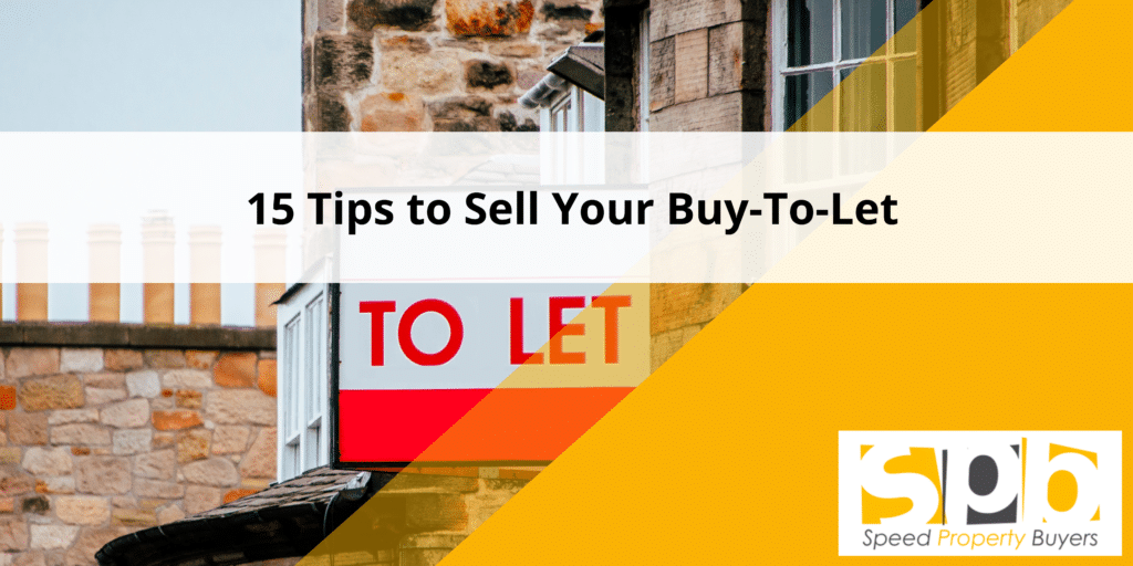 18 Tips To Sell Your Buy-To-Let - Speed Property Buyers